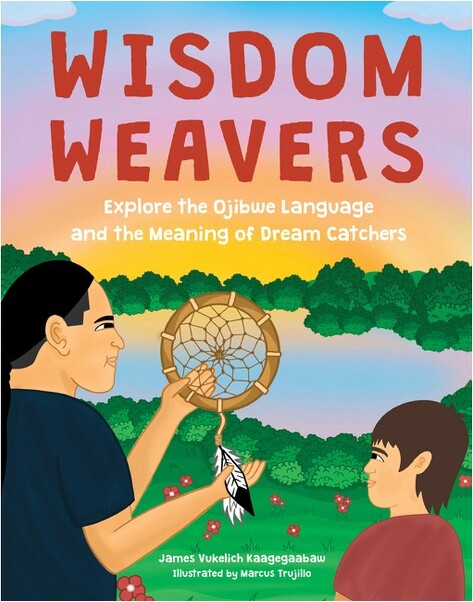Becker & Mayer Wisdom Weavers - by James Vukelich Kaagegaabaw ...