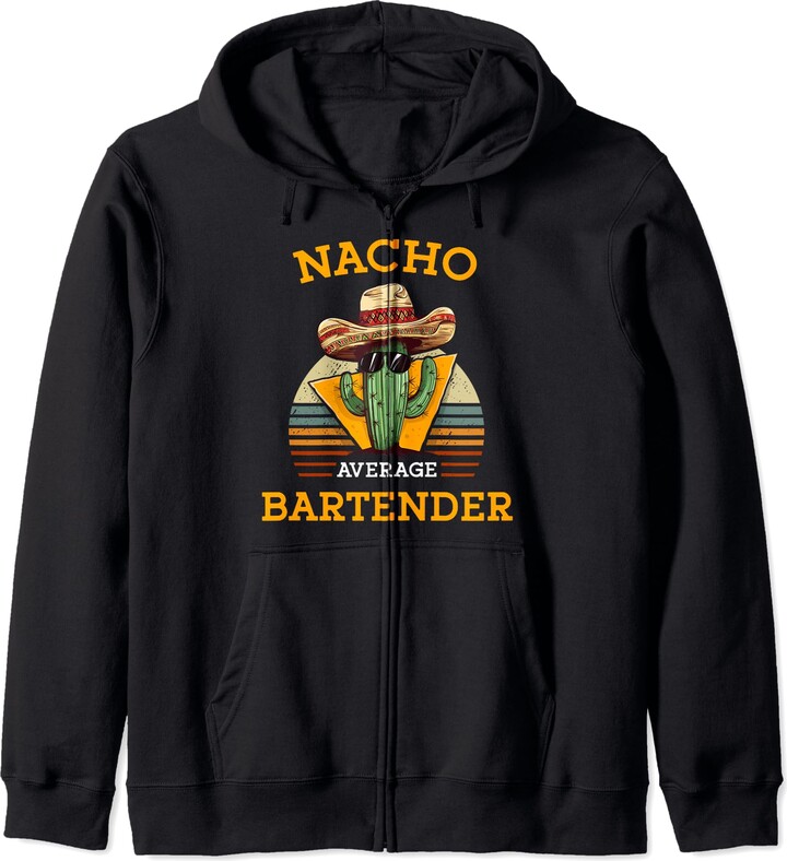 Nacho Average Bartender Making Drinks Mexican Joke Nacho Average ...