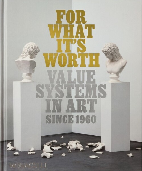 Monacelli Press For What It's Worth - by Thomas Feulmer & Lisa Le ...