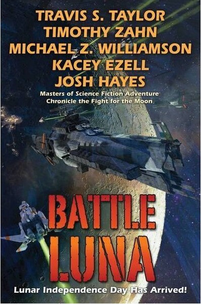 Baen Battle Luna - by Travis S Taylor & Timothy Zahn & Michael Z ...