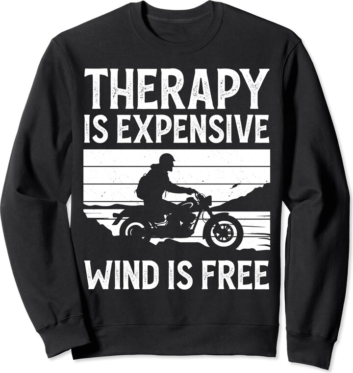 Motorbike Lover Therapy Is Expensive Wind Is Free Therapy Is Expensive ...