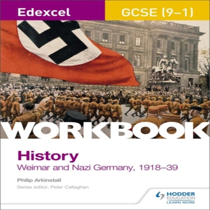 Philip Arkinstall Edexcel GCSE (9-1) History Workbook: Weimar and Nazi ...