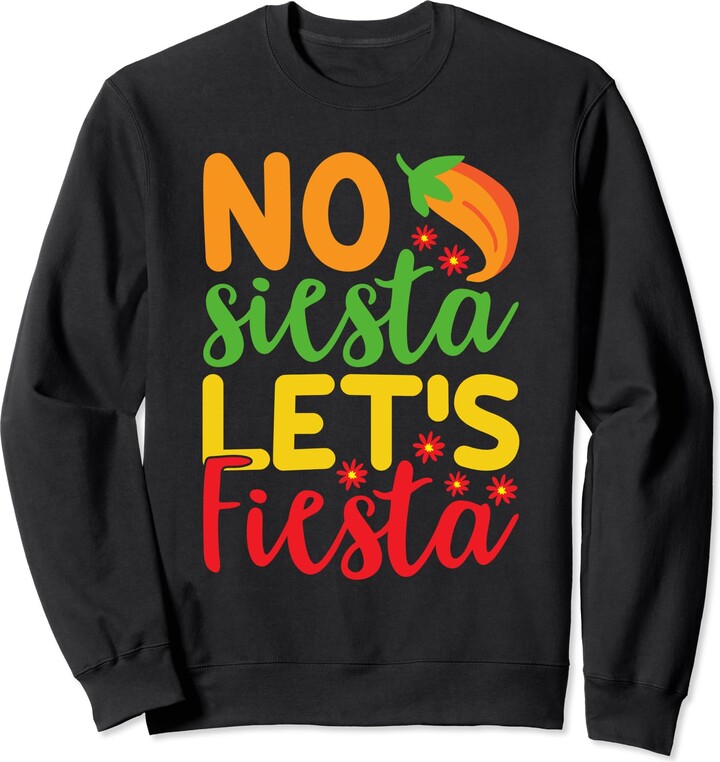 Cico De Mayo No siesta Let's fiesta No Siesta Let's Fiesta Cinco de ...