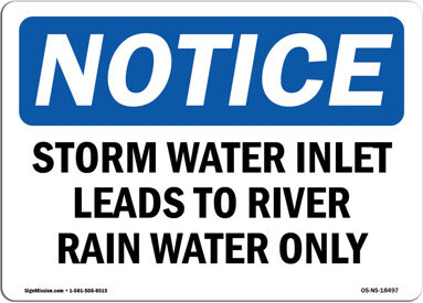 SignMission Storm Water Inlet Leads to River Rain Water Only Sign ...