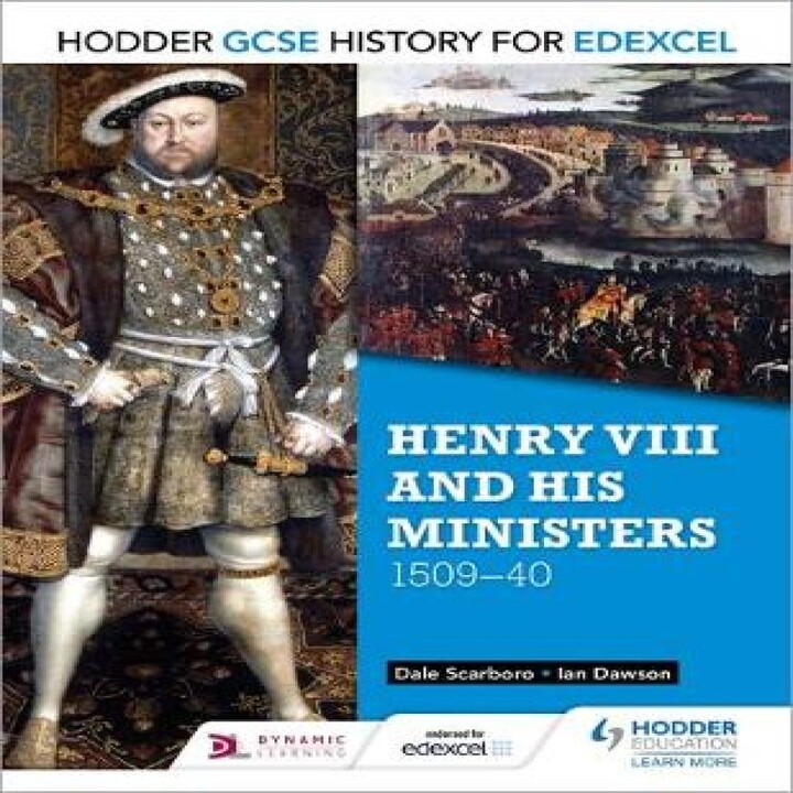 Ian Dawson Hodder GCSE History for Edexcel: Henry VIII and his ...