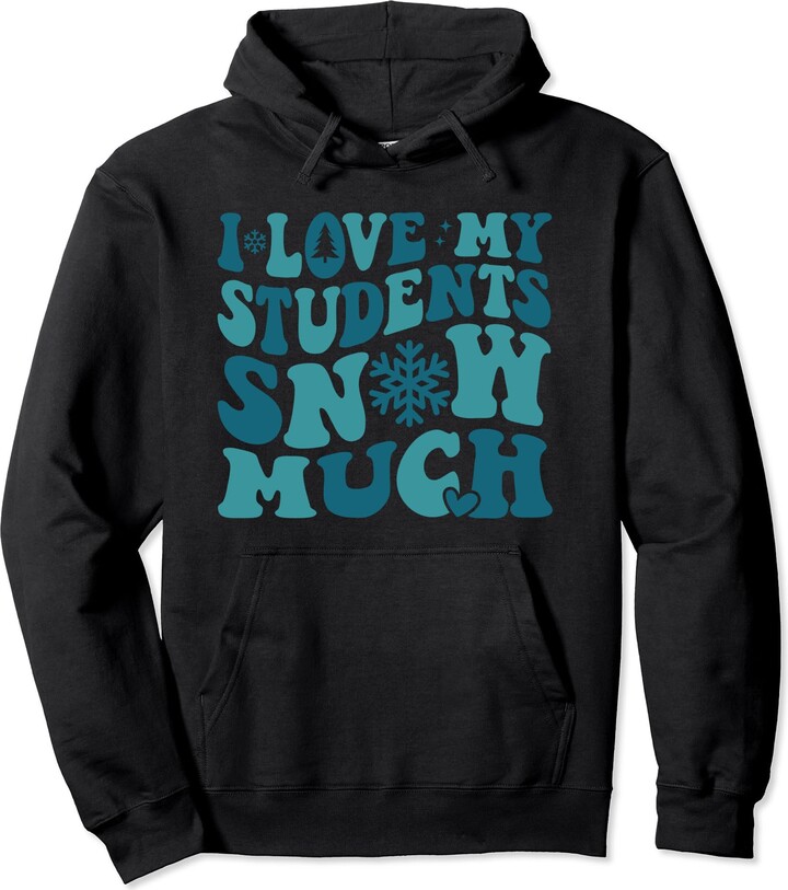 TeacherPro Funny Academic Teacher Humor Designs Snow Much Love for ...