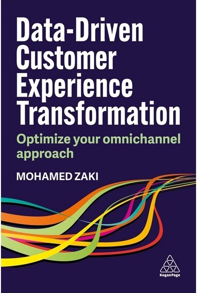 Kogan Page Data-Driven Customer Experience Transformation - by Mohamed Zaki (Paperback ...