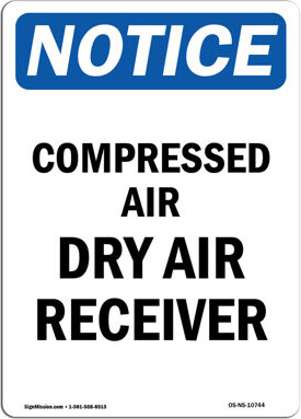 SignMission OSHA Notice - Compressed Air Dry Air Receiver Sign ...