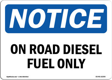 SignMission Osha Notice on Road Diesel Fuel Only Sign - ShopStyle Home ...