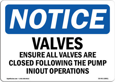 SignMission Osha Notice Valves Ensure All Valves Are Closed Following ...