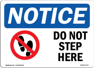 SignMission OSHA Notice - Do Not Step Here Sign with Symbol Sign ...