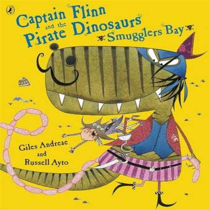 Giles Andreae Captain Flinn and the Pirate Dinosaurs - Smugglers Bay ...