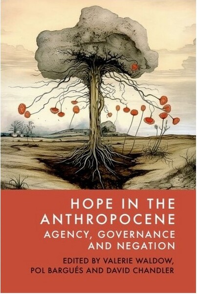 Edinburgh University Press Hope in the Anthropocene - by Valerie Waldow ...