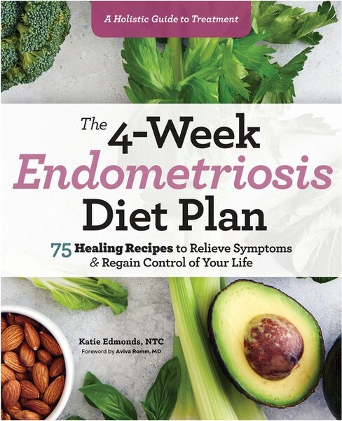 The 4-Week Endometriosis Diet Plan - by Katie Edmonds (Paperback ...