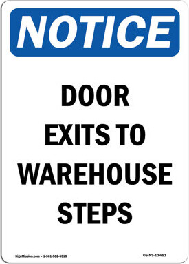 SignMission Osha Notice - Door Exits to Warehouse Steps Sign ...