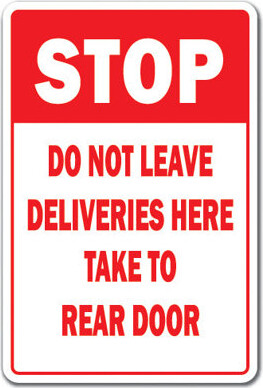 SignMission Stop Do Not Leave Deliveries Here Decal Unloading Truck ...