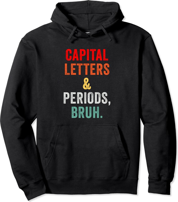 Capital Letters And Periods Bruh Tee Capital Letters And Periods Bruh ...