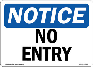 SignMission OSHA Notice - No Entry Sign - ShopStyle Desks