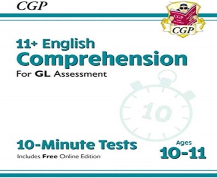 CGP Books 11+ GL 10-Minute Tests: English Comprehension - Ages 10-11 ...