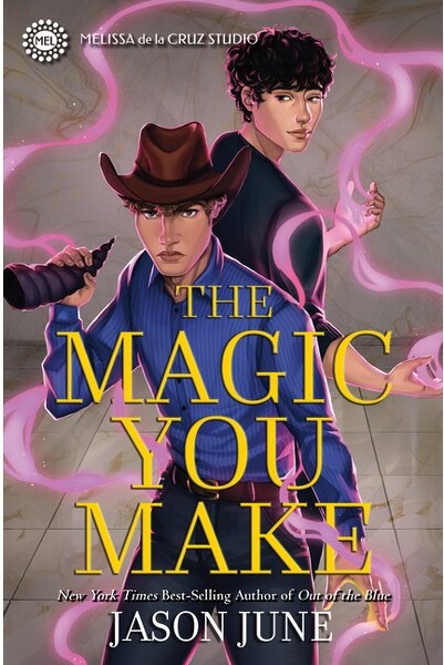 Melissa de la Cruz Studio The Magic You Make - (The Spells We Cast) by ...