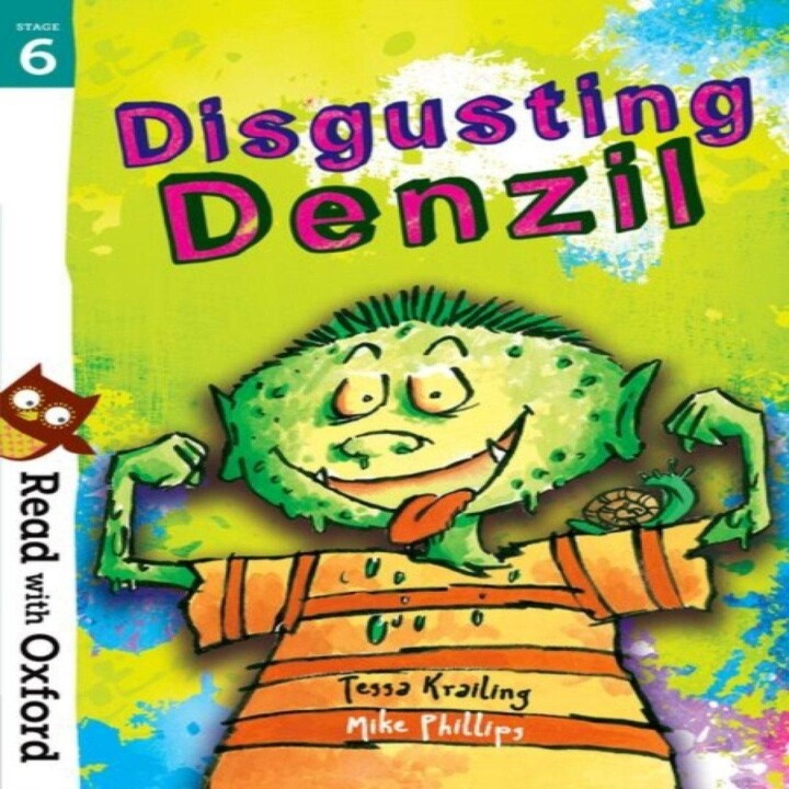 Tessa Krailing Read with Oxford: Stage 6: Disgusting Denzil Book ...
