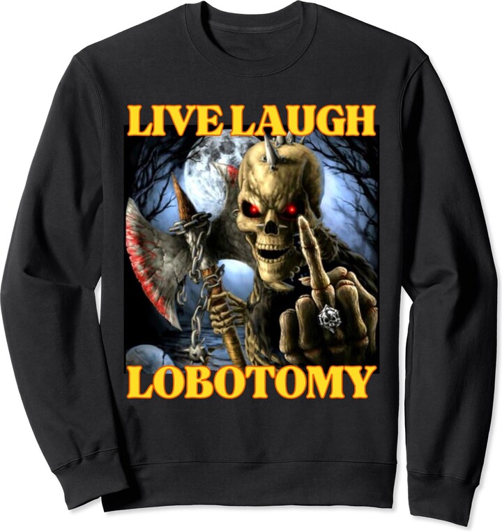 Hard Cool Skeleton Memes Live Laugh Lobotomy Funny Cool Edgy Hard ...