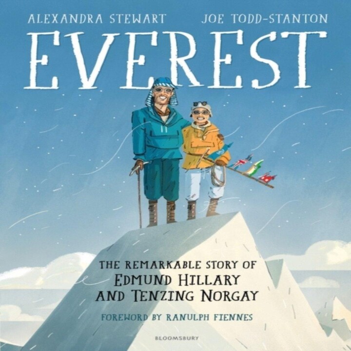 Alexandra Stewart Everest: The Remarkable Story of Edmund Hillary and ...