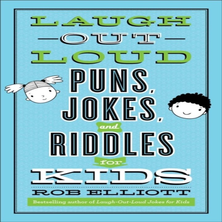 Rob Elliott Laugh-Out-Loud Puns, Jokes, and Riddles for Kids Book ...
