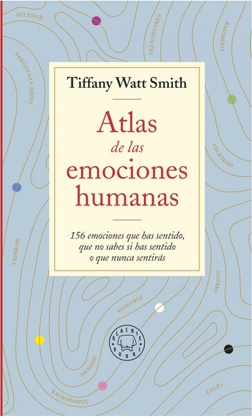 Blackie Books Atlas de Las Emociones Humanas / The Book of Human ...
