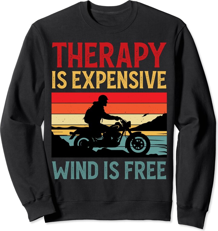 Motorbike Lover Therapy Is Expensive Wind Is Free Therapy Is Expensive ...