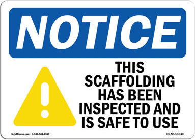 SignMission Notice Scaffolding Has Been Inspected Safe to Use Sign ...