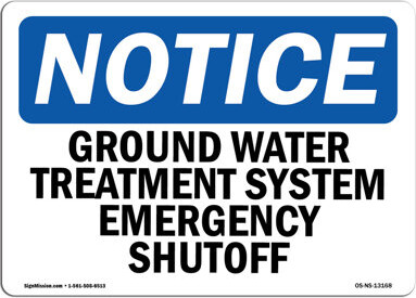 SignMission Notice - Ground Water Treatment System Emergency Shutoff ...
