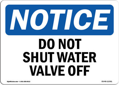 SignMission Do Not Shut Water Valve Off Sign - ShopStyle