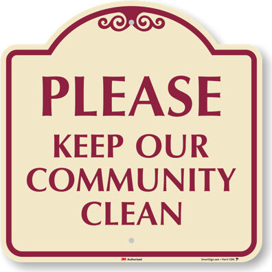 SmartSign Please Keep Our Community Clean High Intensity Reflective ...