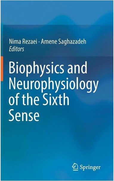 Springer Biophysics and Neurophysiology of the Sixth Sense - by Nima ...