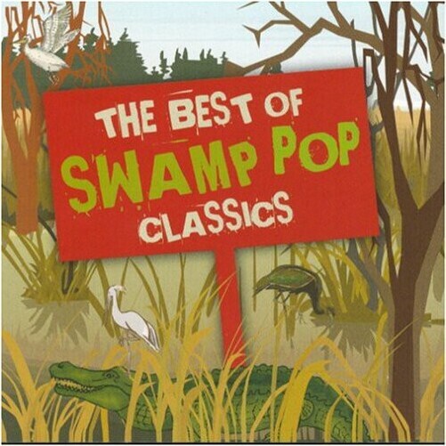 Best of Swamp Pop Classics & Various - The Best Of Swamp Pop Classics ...