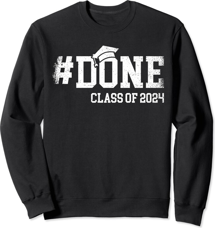 Done Class of 2024 Senior Graduation Done Class Of 2024 Senior 2024 ...