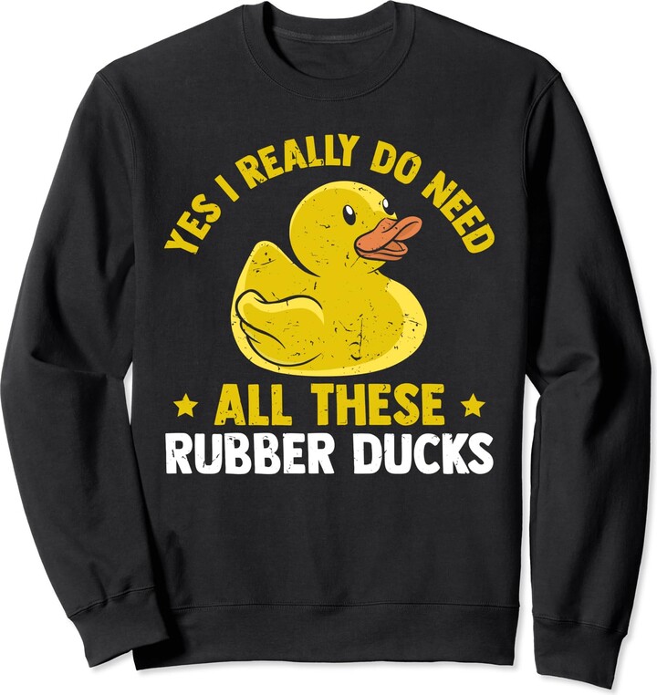 Funny Cute Rubber Duck Apparel Yes I Do Need All These Rubber Ducks ...