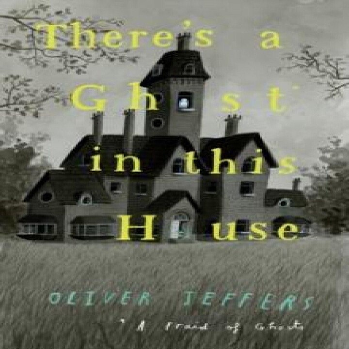 Oliver Jeffers There's a Ghost in this House Book - ShopStyle