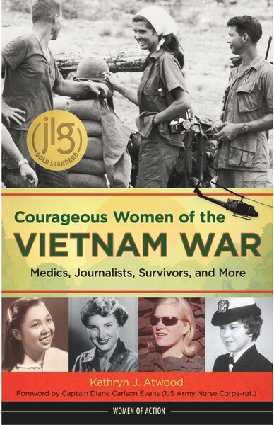 Courageous Women of the Vietnam War - (Women of Action) by Kathryn J ...