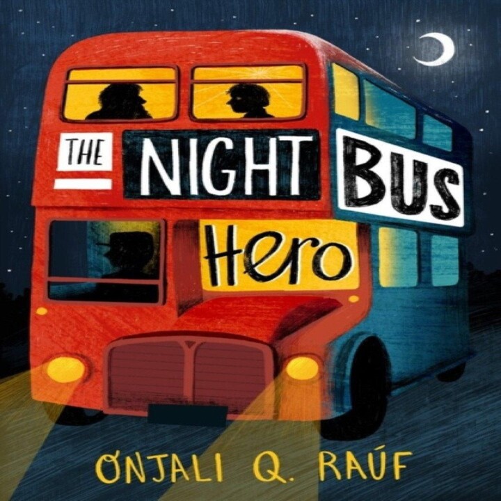 Onjali Q. Rauf The Night Bus Hero Book - ShopStyle