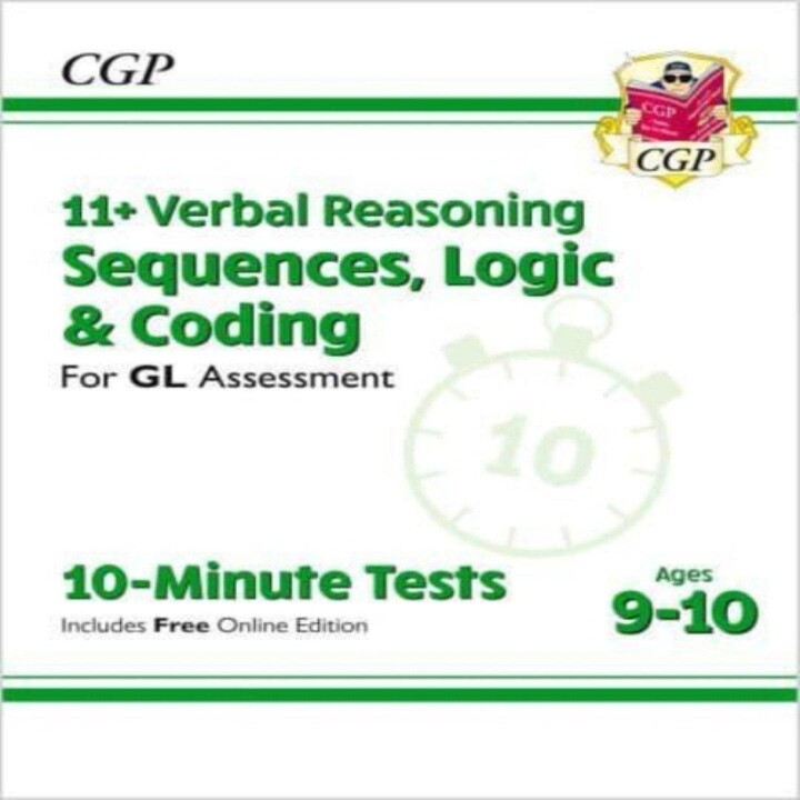 CGP Books 11+ GL 10-Minute Tests: Verbal Reasoning Sequences, Logic ...