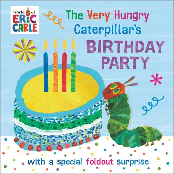 World of Eric Carle The Very Hungry Caterpillar's Birthday Party - by ...