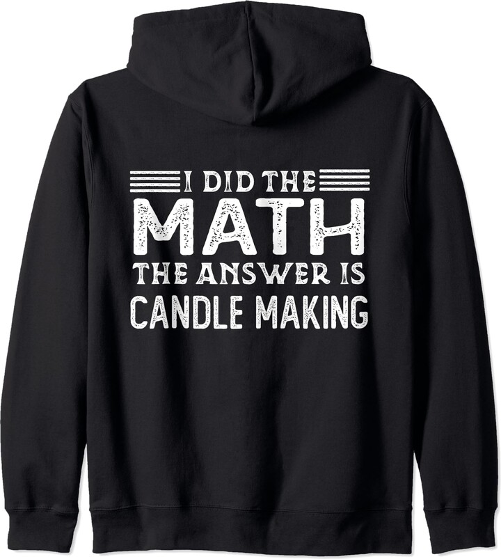 I Did The Math The Answer Is Candle Making The Answer Is Candle Making ...