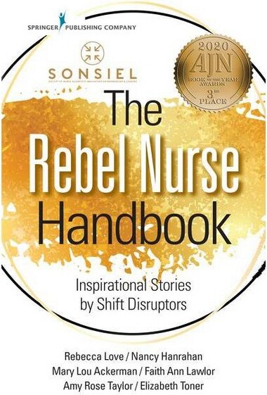 Springer Publishing Company The Rebel Nurse Handbook - by Rebecca Love ...