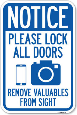 SignMission Notice Please Lock All Doors Remove Valuable From Sight ...