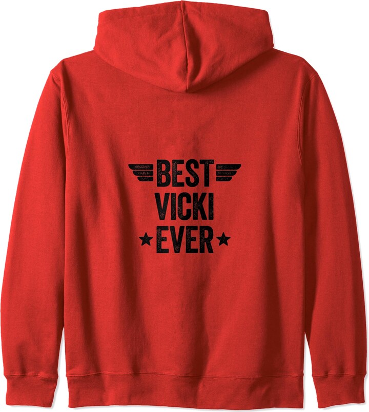 Best Name Ever Best Vicki Ever Zip Hoodie - ShopStyle T-shirts