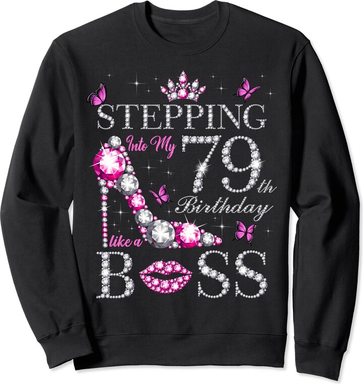Stepping Into My Birthday Like A Boss Pink Stepping Into My 79th ...