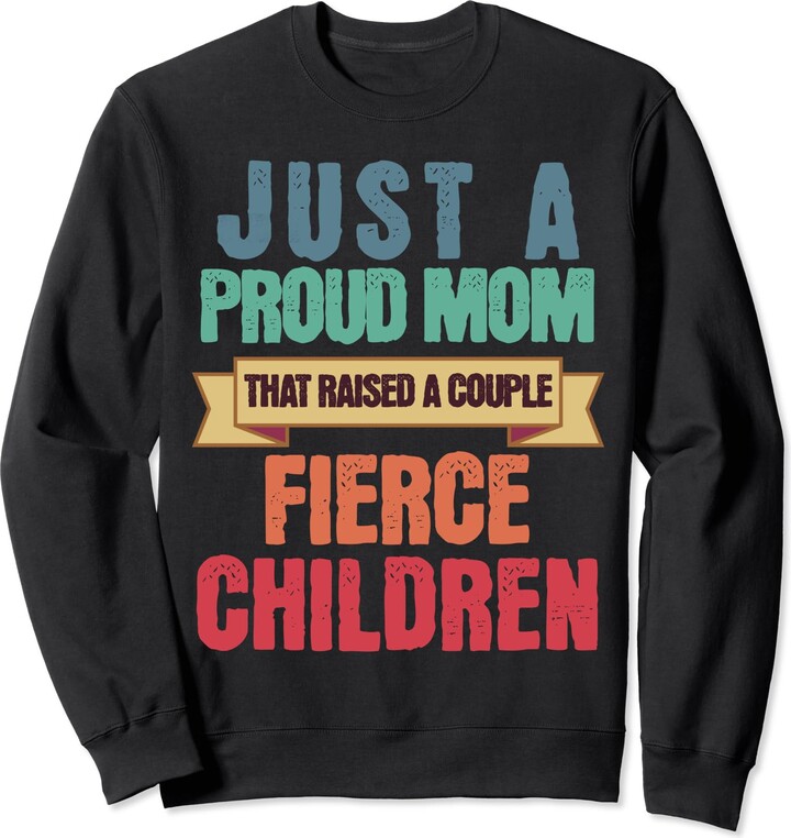 Funny Mothers Day From Kids Tees Just A Proud Mom That Raised A Couple ...