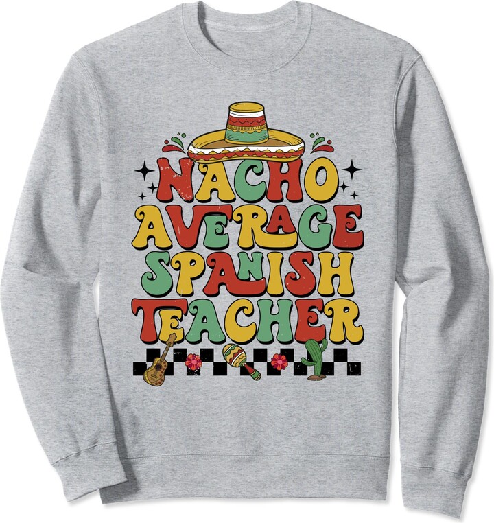 Groovy Nacho average Spanish Teacher Nacho average Spanish Teacher ...